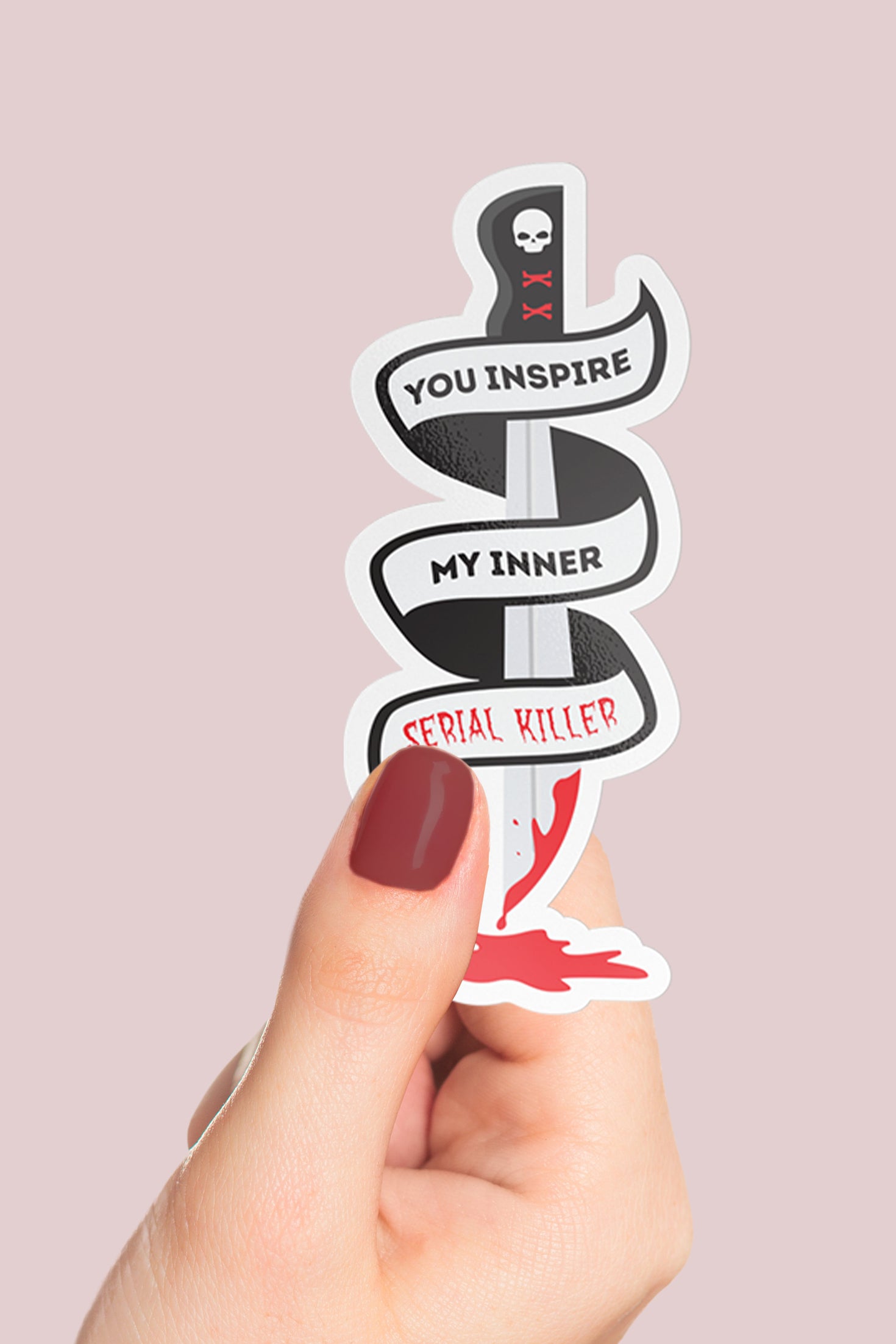 You Inspire My Inner Serial Killer Vinyl Sticker – Honey Dazed